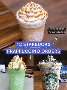 These 12 Starbucks Frappuccino Orders Are Insanely Good