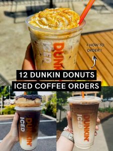 The 12 Best Dunkin Donuts Iced Coffee Order (A Fan's Guide)